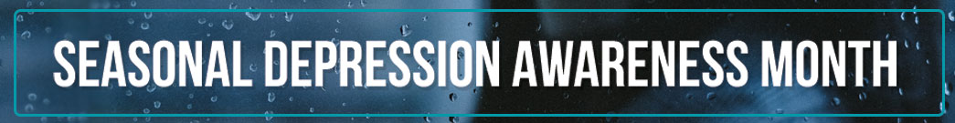 Seasonal Depression Awareness Month | Marco Promos™